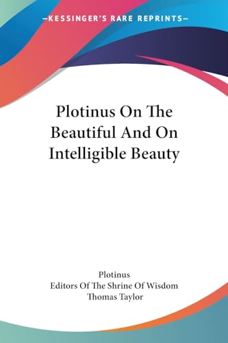 Plotinus On The Beautiful And On Intelligible Beauty By Plotinus | World of Books