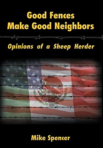 Good Fences Make Good Neighbors By Mike Spencer | World of Books