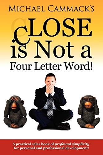 CLOSE is Not a Four Letter Word! By Michael Cammack | World of Books GB