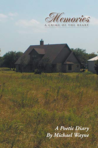 Memories A Crime of the Heart By Michael Wayne | World of Books GB