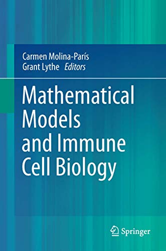 Mathematical Models and Immune Cell Biology By Carmen Molinapars ...