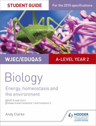WJEC/Eduqas A-level Year 2 Biology Student Guide: Energy, homeostasis ...