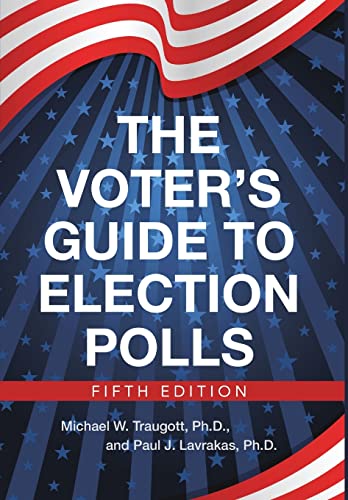 The Voter's Guide to Election Polls By Ph D Michael W Traugott | World ...