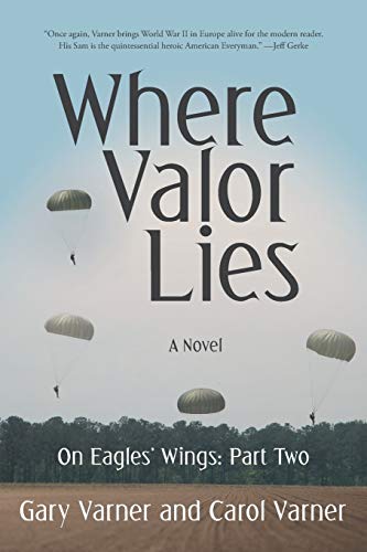 Where Valor Lies By Gary Varner | World of Books US