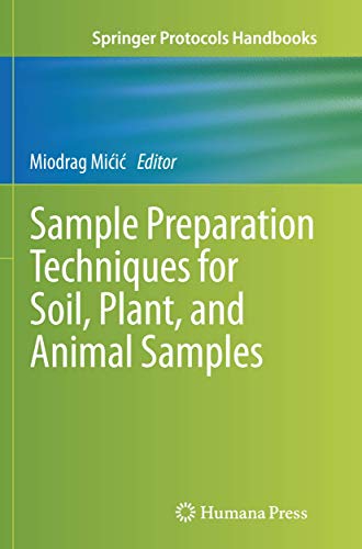 Sample Preparation Techniques for Soil, Plant, and Animal Samples By ...