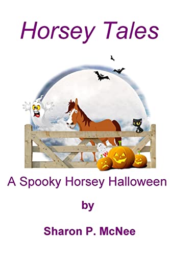 Horsey Tales - A Spooky Horsey Halloween By Sharon P Mcnee | World of ...