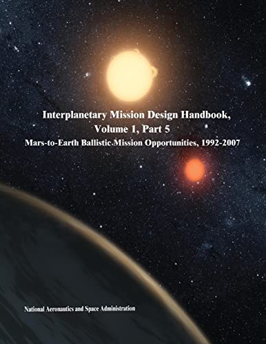 Interplanetary Mission Design Handbook, Volume 1, Part 5 By National Aeronautics And ...