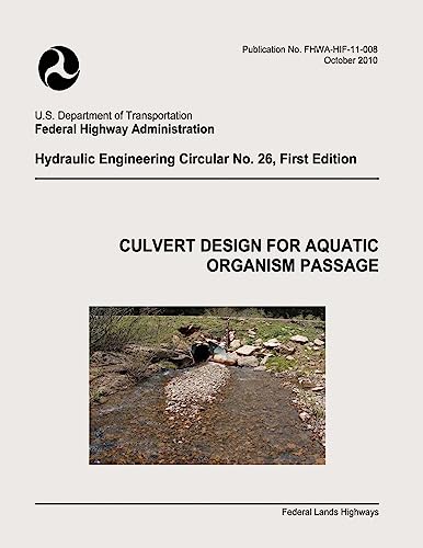 Culvert Design for Aquatic Organism Passage By Federal Highway ...