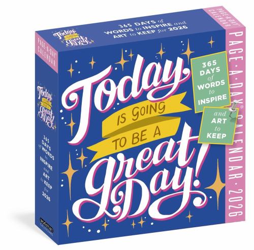 Today Is Going to Be a Great Day! Page-A-Day® Calendar 2026 By Workman ...