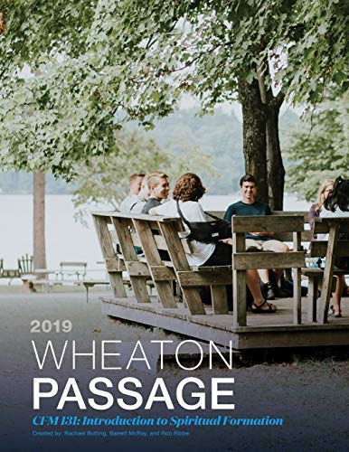 Wheaton Passage: CFM 131: Introduction to Spiritual Formation By ...