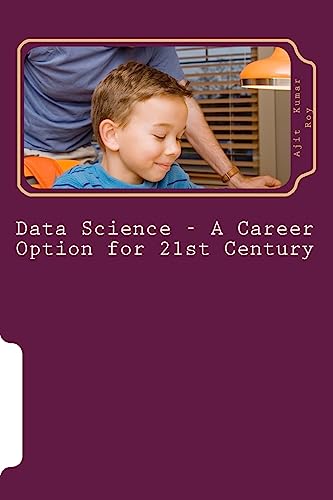 Data Science - A Career Option for 21st Century By Ajit Kumar Roy ...