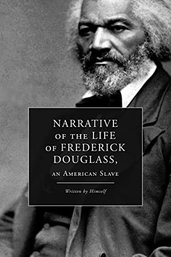 Narrative of the Life of Frederick Douglass, an American Slave By ...