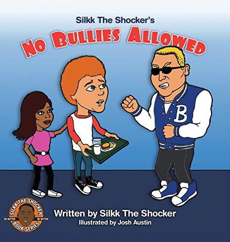 No Bullies Allowed By Silkk The Shocker Miller | World of Books