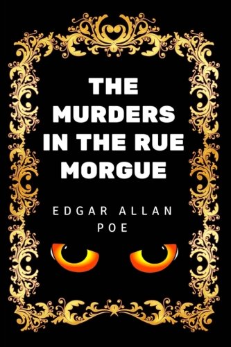 The Murders in the Rue Morgue: By Edgar Allan Poe - Illustrated By ...
