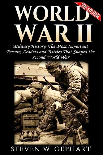 World War II By Steven W Gephart | World of Books US