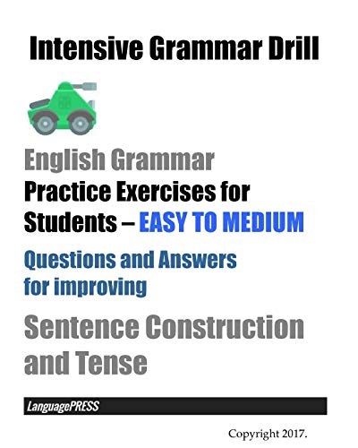 Intensive Grammar Drill English Grammar Practice Exercises for Students ...