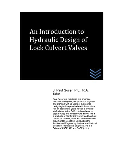 An Introduction to Hydraulic Design of Lock Culvert Valves By J Paul ...