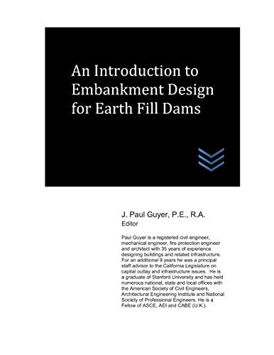 An Introduction to Embankment Design for Earth Fill Dams By J Paul ...