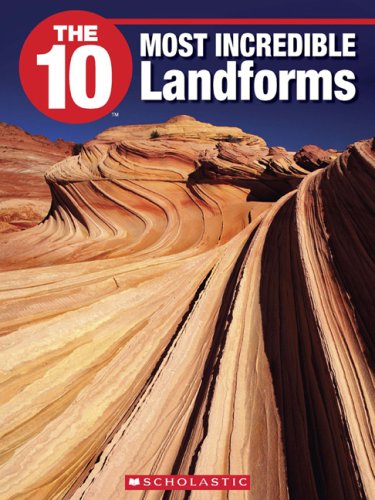 The 10 Most Incredible Landforms By Mark John Lambert | World of Books US