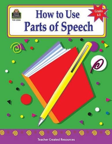 How to Use Parts of Speech, Grades 6-8 By Toni Rouse | World of Books