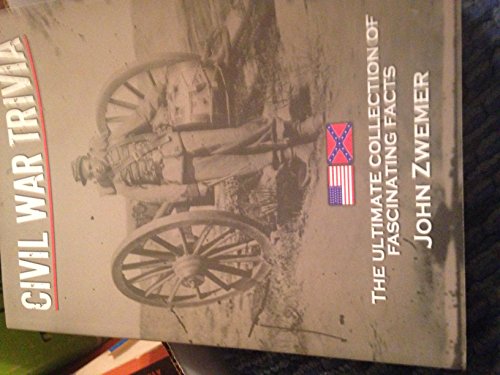 Civil War Trivia, the Ultimate Collection of Fascinating Facts By ...