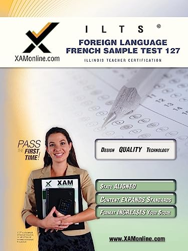 Ilts Foreign Language: French Sample Test 127 Teacher Certification ...