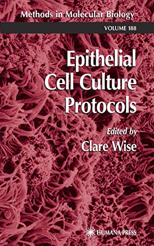 Epithelial Cell Culture Protocols By Clare Wise | World of Books GB