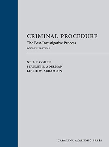 Criminal Procedure: The Post-investigative Process By Neil Cohen ...