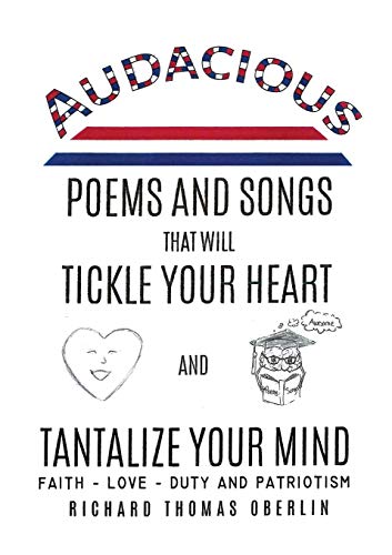 Audacious Poems And Songs That Will Tickle Your Heart And Tantalize ...