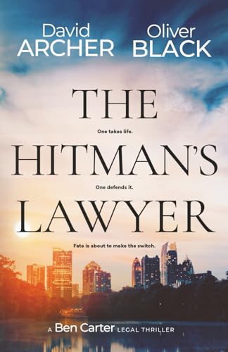 The Hitman's Lawyer (A Ben Carter Legal Thriller) By David Archer ...