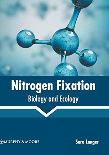 Nitrogen Fixation: Biology and Ecology By Sara Langer | World of Books GB