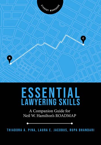 Essential Lawyering Skills: A Companion Guide for Neil W. Hamilton's ...