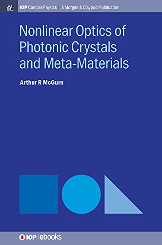Nonlinear Optics of Photonic Crystals and Meta-Materials By Arthur R ...