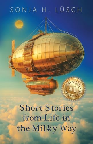Short Stories from Life in the Milky Way By Sonja Lsch | World of Books US