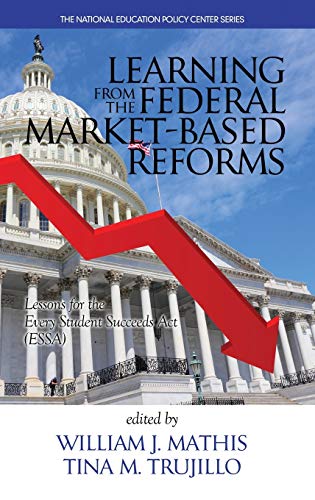 Learning from the Federal Market Based Reforms By William J Mathis ...