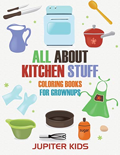 All About Kitchen Stuff By Jupiter Kids | World of Books US