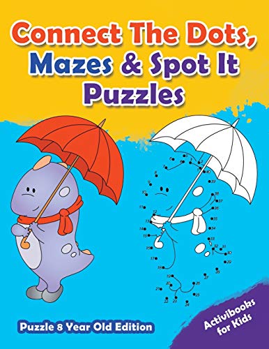 Connect The Dots, Mazes & Spot It Puzzles - Puzzle 8 Year Old Edition ...