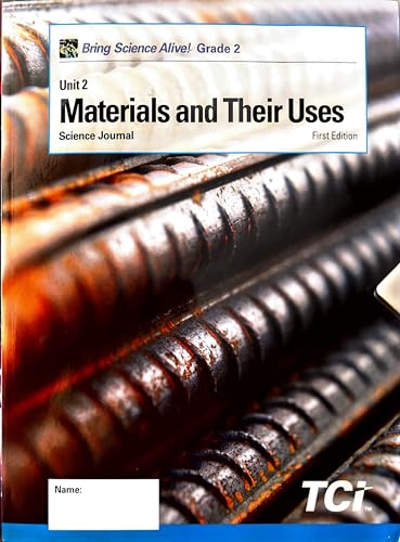 Bring Science Alive! Grade 2 , Unit 2, Materials and Their Uses , First ...