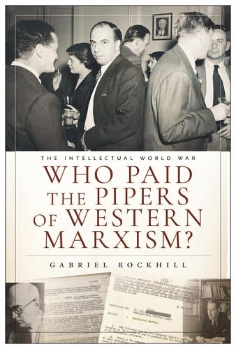 Who Paid the Pipers of Western Marxism? By Gabriel Rockhill | World of ...