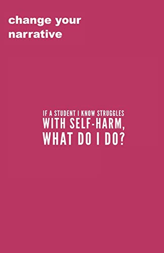 If A Student I Know Struggles With Self-Harm, What Do I Do? By ...