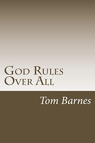 God Rules Over All By Tom Barnes | World of Books