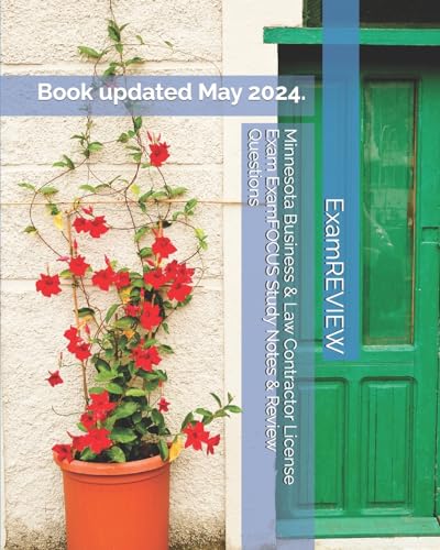 Minnesota Business & Law Contractor License Exam ExamFOCUS Study Notes ...