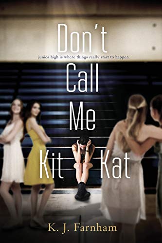 Don't Call Me Kit Kat By K J Farnham | World of Books