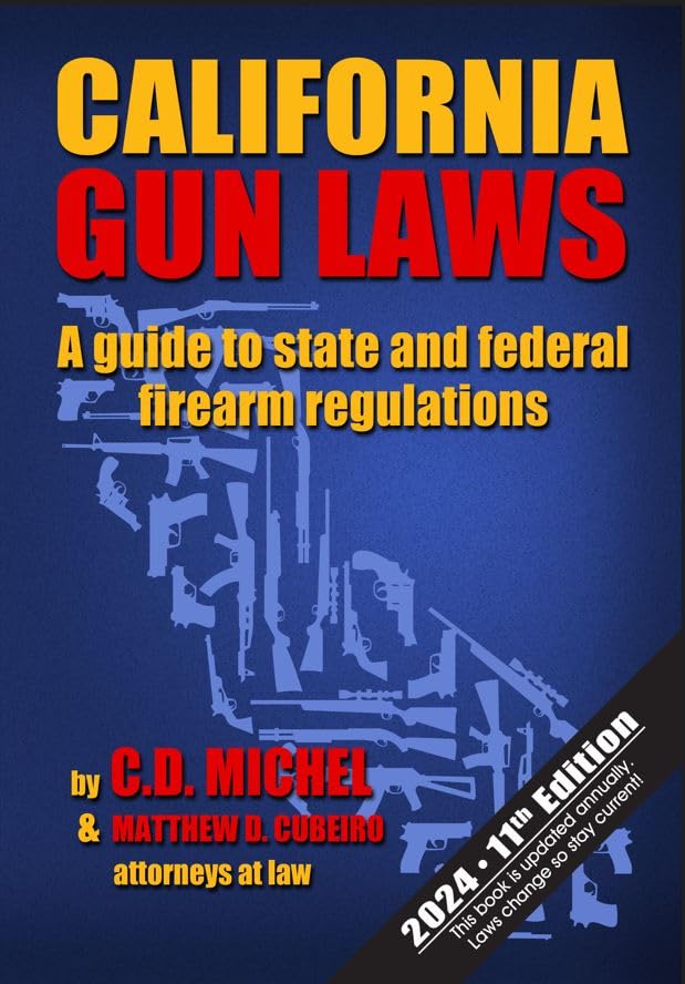 California Gun Laws: A Guide to State and Federal Firearm Regulations ...