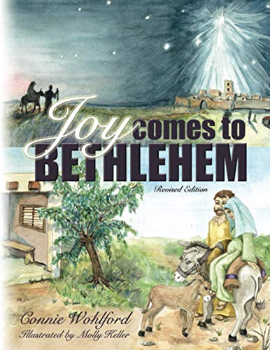 Joy Comes to Bethlehem Revised Edition By Wohlford Connie | World of ...