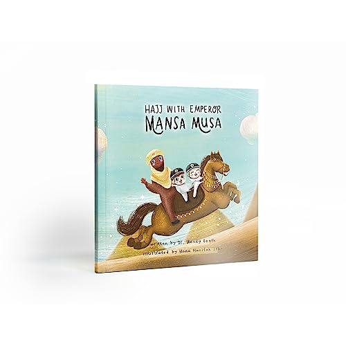 Hajj with Emperor Mansa Musa | Islamic History, Black History for Kids ...
