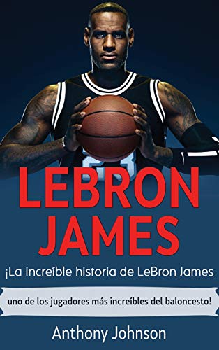 LeBron James By Anthony Johnson | World of Books GB