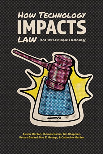 How Technology Impacts Law (And How Law Impacts Technology) By Austin ...