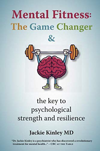 Mental Fitness The Game Changer The Key to Psychological Strength and ...