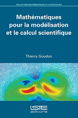 Mathematiques pour la modelisation et le calcul scientifique By Thierry ...